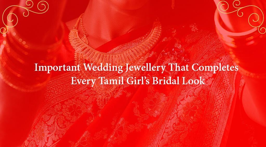 Wedding Jewellery That Completes Every Tamil Girl's Bridal Look