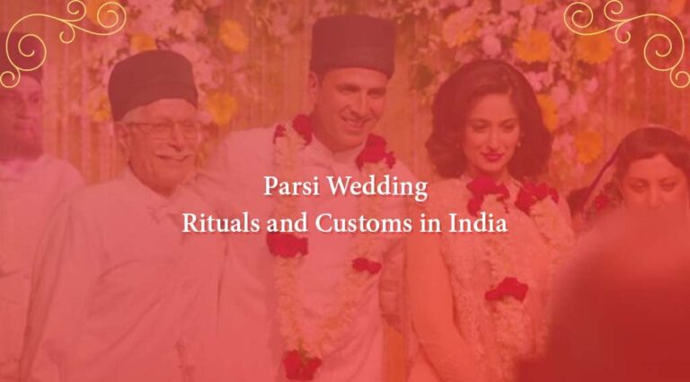 Parsi Wedding: Celebrating Love, Customs and Tradition